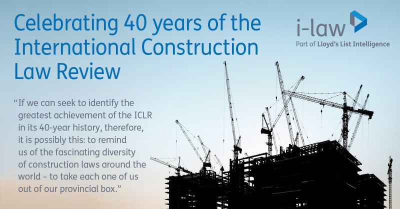 40 years of The International Construction Law Review